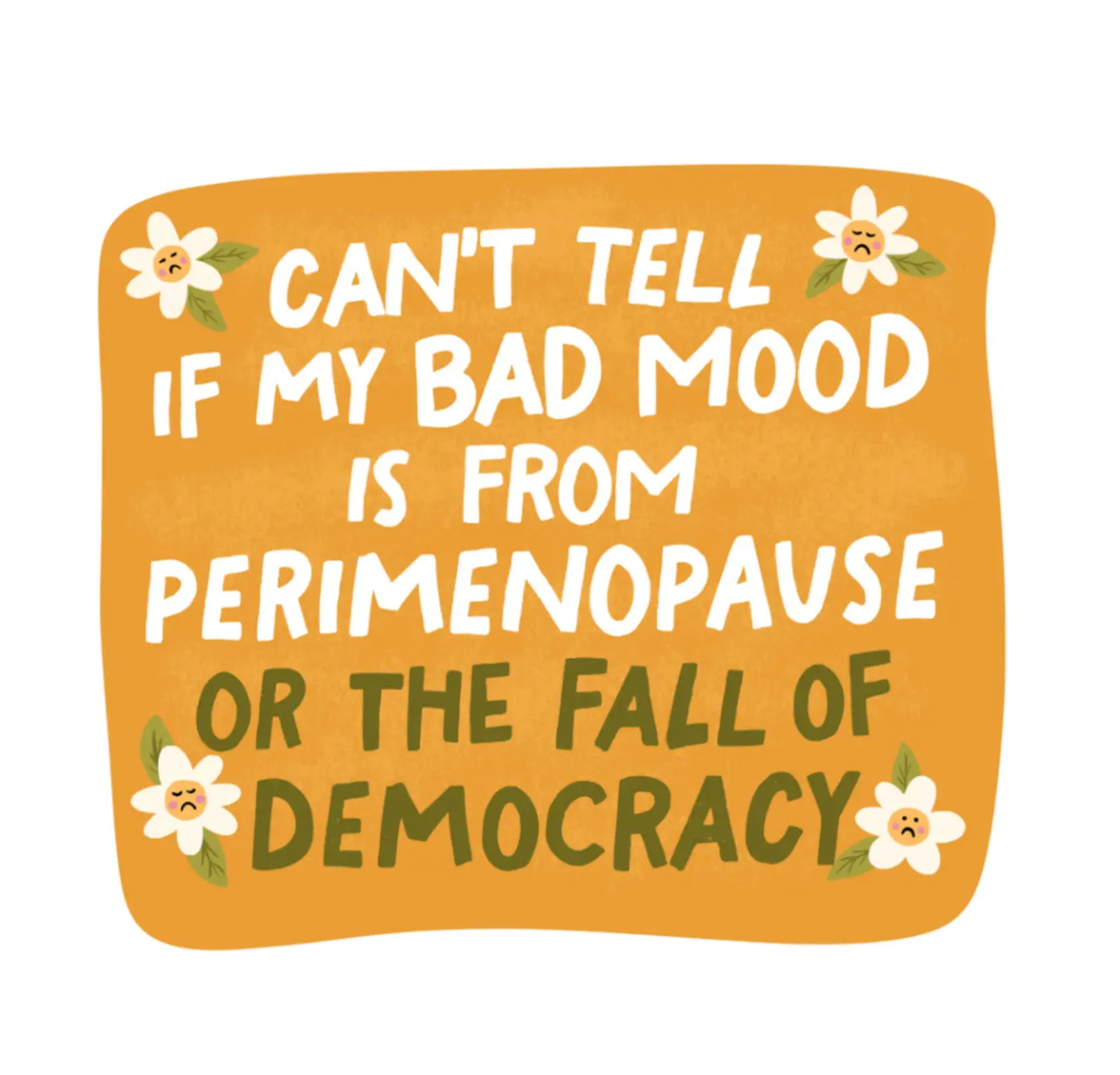 Perimenopause Sticker – Fleurty Girl